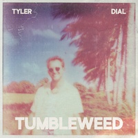 Tyler Dial - Tumbleweed | TikTok