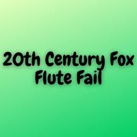 Kayhin - 20th Century Fox Flute Fail | TikTok