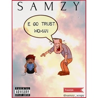 Samzy scopy - E go trust woman | TikTok
