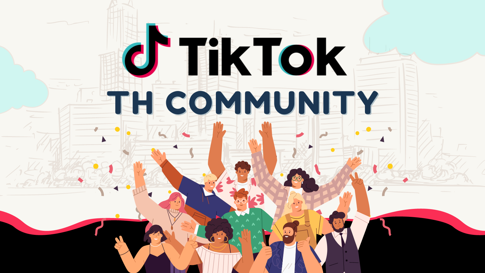 #TikTokCommunityTH | TikTok